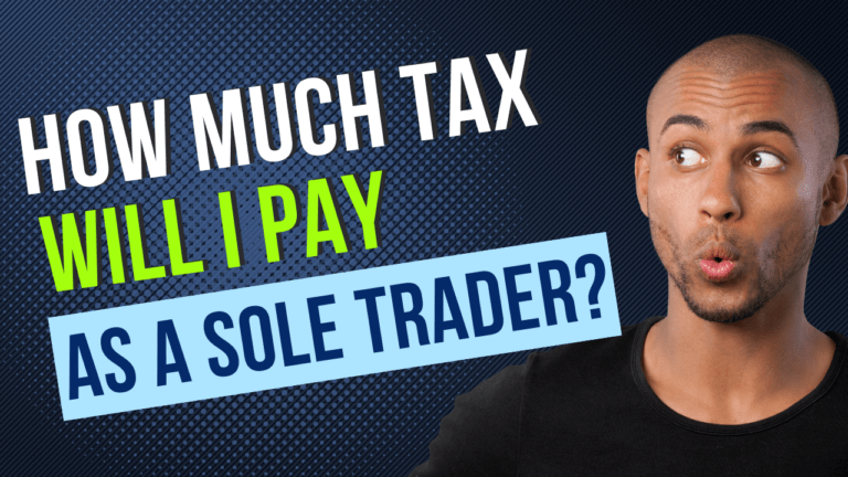 How Much Tax Will I Pay as a Sole Trader? - TheCompanyWarehouse.Co.Uk