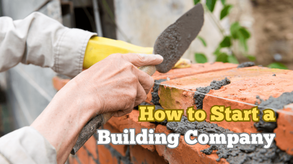 How To Start a Building Company - TheCompanyWarehouse.Co.Uk